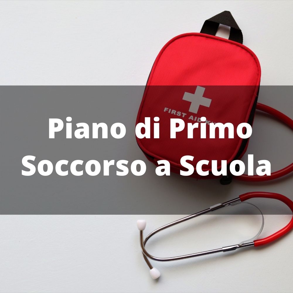 Piano di Primo Soccorso: personale responsabile e procedure da attivare ...
